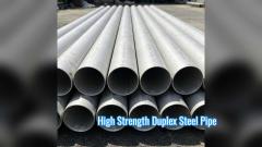 High Strength Seamless Duplex Stainless Steel Pipe