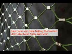 Green 2mm Zoo Rope Netting 304 Stainless Steel Cable Mesh Aviary Wire Mesh