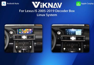 中国 Viknav Linux System For Lexus IS 2005-2019 ワイヤレス Apple CarPlay Android Auto オリジナルカーOEM画面のみをサポートする 販売のため
