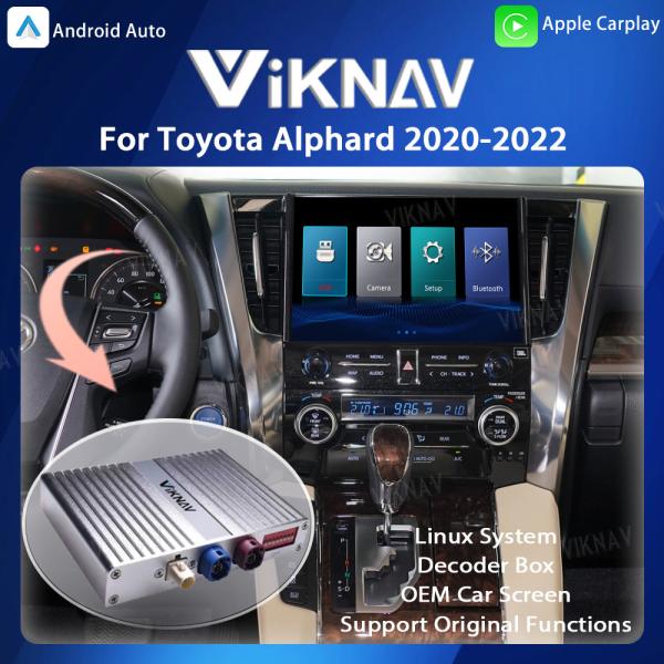 Quality Viknav Linux System For Toyota Alphard 2020-2022 Wireless Apple CarPlay Android Auto Only Support Original Car Screen for sale