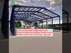 Low Cost Easy Build Prefabricated Steel Structure Warehouse Building Storage Poultry Chicken Poultry Farm Shed Dairy Cow Shed