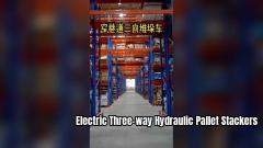 Fully Electric Narrow Aisle Three-way Hydraulic Pallet Stackers
