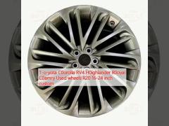 T-o-yota C0orolla RV4 H0ighlander R0oyal C0amry Used wheels R20 16-24 inch custom