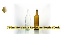 Buying Guide: Why This 750ml Cork-Mouth Bordeaux Bottle is the Best Choice for Your Winery
