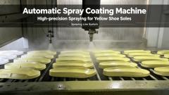 Automatic Spray Coating Machine | High-precision Spraying for Yellow Shoe Soles