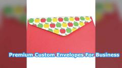 Custom Printed Envelopes for Business and Gift Cards