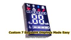 Custom 7 Segment Displays for Industrial and Home Projects