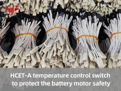 El interruptor de control de temperatura HCET-A protege la seguridad del motor de la batería