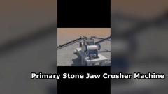 Primary Stone Jaw Crusher Machine