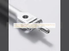 High Strength Precision Arm Body Connection Hinge Pin For Industrial Robot Base and Support