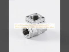 API ASTM Standard Hoogprecisie Valve Body CNC Bewerking Custom Service Voor Ball Gate And Globe Valves