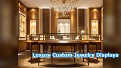 Custom Luxury Jewelry Display Showcases for Retail Stores