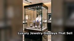 Custom Luxury Jewelry Display Cases for Retail Stores