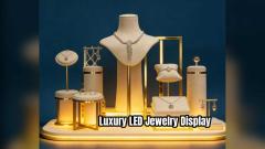 Luxury LED Jewelry Display Set for High End Boutiques
