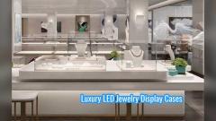 Luxury LED Jewelry Display Cases Custom Retail Solutions