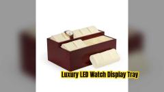 Luxury LED Watch Display Tray Custom Branding