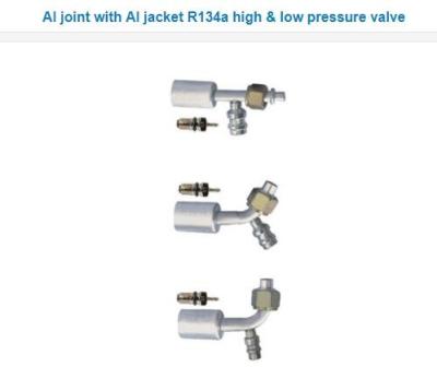 China Al joint with Al jacket R134a high & low pressure valve air conditioning fitting 1 for sale