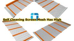 Self Cleaning Screen Mesh Has High Load Capacity, Self-Cleaning Ability