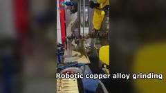 Robotic grinding of copper alloy sanitary fittings