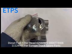 Diesel Fuel Filter Head 42550973 0004774408 11128955 For Europe Truck Spare Parts