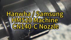 Hanwha / Samsung SMT Pick And Place Machine HM520 CN140-C Nozzle