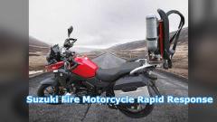 Suzuki Fire Motorcycle Water Mist CAFS System