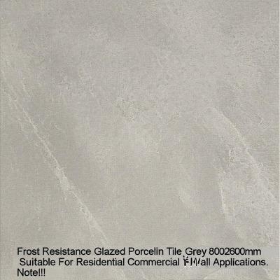 China Frost Resistance Glazed Porcelain Tile Grey 8002600mm Suitable For Residential Commercial Flooring And Wall Applications for sale