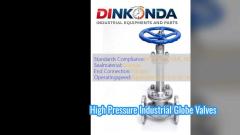 DINKONDA GLOBAL High Pressure Globe Valve Solutions
