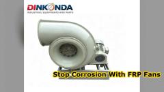 DINKONDA FRP Anti Corrosion Fan Industrial Gas Solution