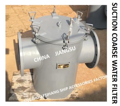 China INLET COARSE WATER FILTER OF SEAWATER PUMP OF MAIN ENGINE, STRAIGHT SUCTION COARSE WATER FILTER AS250 CB / T497-2012 for sale