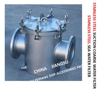 China STAINLESS STEEL SEAWATER FILTER FOR EMERGENCY FIRE PUMP  FH-AS150 CB / T497-2012 for sale