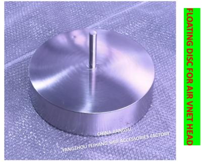 China FLOATING DISK FOR AIR VENT HEAD FKM-150A  FLOATER PLATE FOR AIR VENT HEAD FKM-200A MATERIAL: STAINLESS STEEL for sale