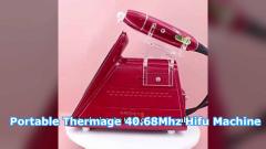 Portable Thermage 40.68Mhz Hifu Beauty Machine