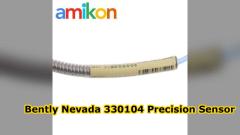 Bently Nevada 330104 00 08 05 02 00 Proximity Probe Review