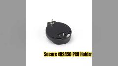 CR2450 Battery Holder Secure PCB Mounting Solution
