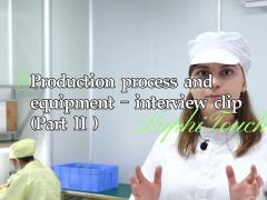 Production process and equipment - interview clip    （Part II ）