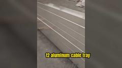 12 aluminum cable tray