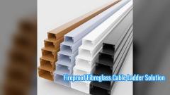 Flame Retardant Fibreglass Cable Ladder for Power Stations