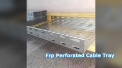 Frp Perforated Cable Tray 2.0