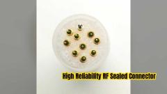 High Performance RF Glass To Metal Sealed Connector DC 2018