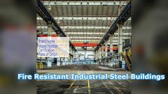 Fire Resistant Industrial Steel Factory Building Solutions