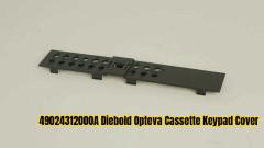 Diebold Opteva Cassette Keypad Cover 49-024312-000A