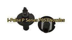 SMT I-Pulse M6 M10 M20 S10 S20 Pick And Place Machine P Series P053 Nozzle LC6-M772D-00 #smtnozzle