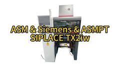 ASM Assembly Systems SIPLACE TX2iw - SMT Pick And Place Machines