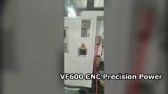 VF600 CNC Machine Precision Machining