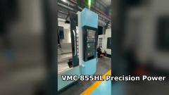 VMC-855HL: Precision CNC Machining Power