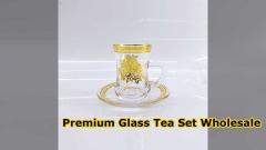 Elegant Glass Tea Cup Set Premium Quality Wholesale