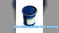 Best PUR Adhesive for Soft Fabric to Foam Bonding