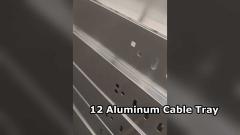 12 aluminum cable tray