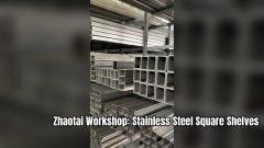 Zhaotai Stainless Steel — Real Shot of Square Bar Product Shelves in Our Workshop